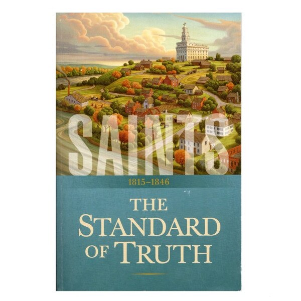 9781629724928 Saints Vol 1 Standard Of Truth 1815-1846 5212692