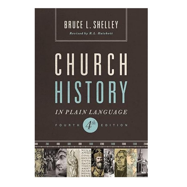 Church History in Plain Language [Fourth Edition]